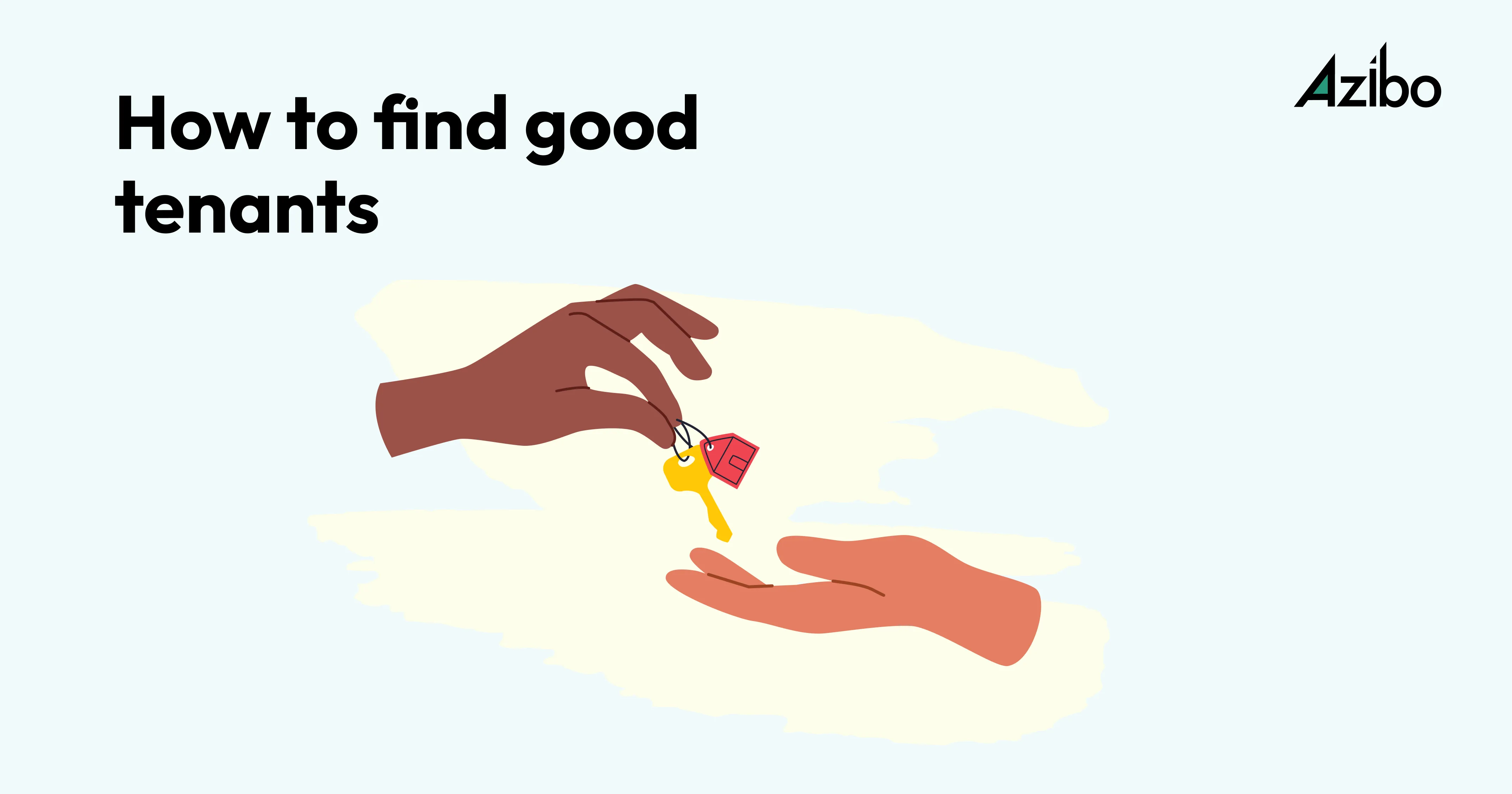 How to Find Good Tenants for Your Rental Properties - Azibo